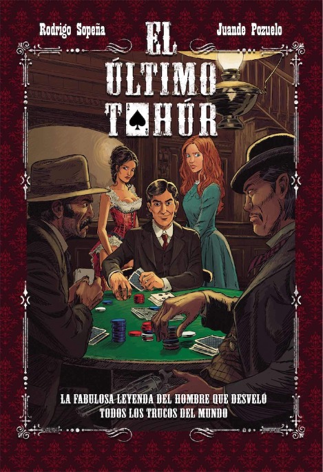 'El último tahúr', entre pillos anda el juego - Fancueva